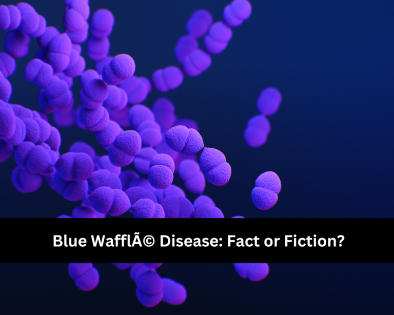 Blue WafflÃ© Disease: Fact or Fiction? | Self Care Advise